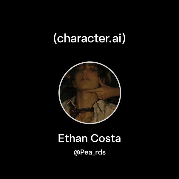 Chat with Ethan Costa | character.ai | AI Chat, Reimagined–Your Words ...