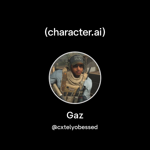 Chat with Gaz | character.ai | Personalized AI for every moment of your day