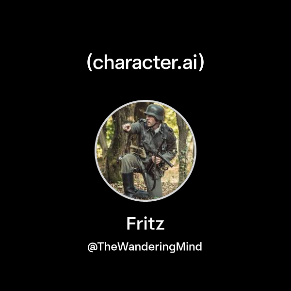 Chat with Fritz | character.ai | Personalized AI for every moment of ...
