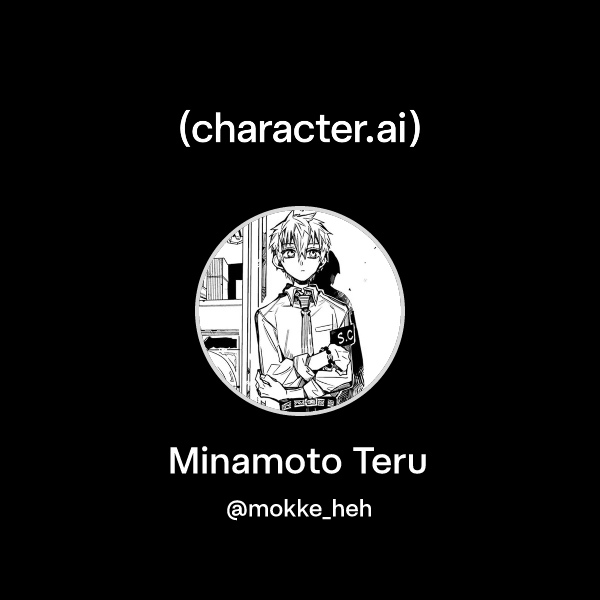 Chat with Minamoto Teru | character.ai | AI Chat, Reimagined–Your Words. Your World.