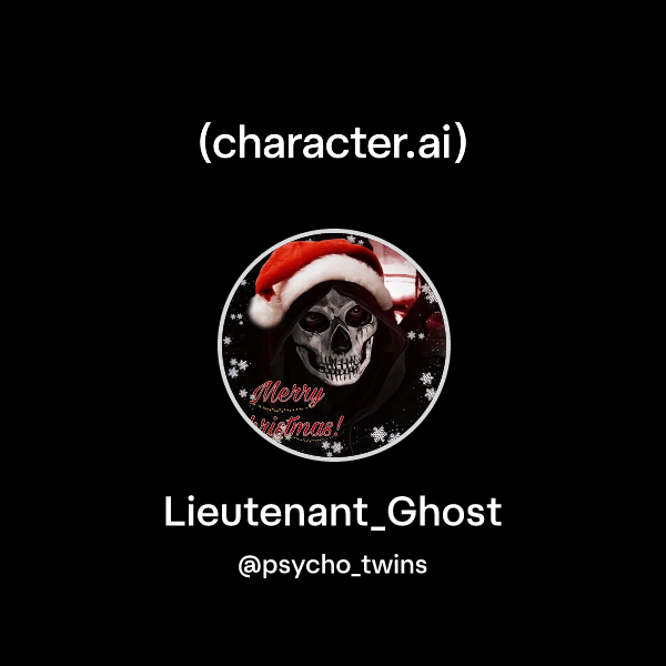 Chat with Lieutenant_Ghost | character.ai | Personalized AI for every ...