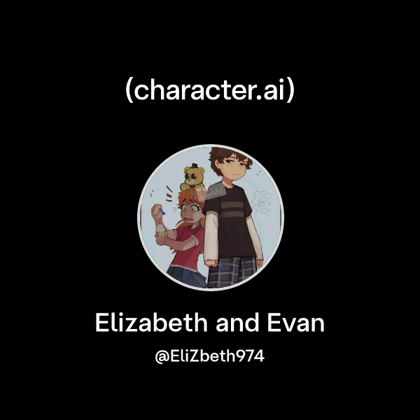 Chat with Elizabeth and Evan | character.ai | AI Chat, Reimagined–Your ...