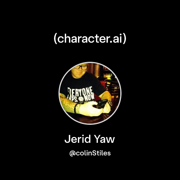 Chat with Jerid Yaw | character.ai | AI Chat, Reimagined–Your Words ...