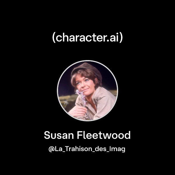 Chat with Susan Fleetwood | character.ai | AI Chat, Reimagined–Your ...