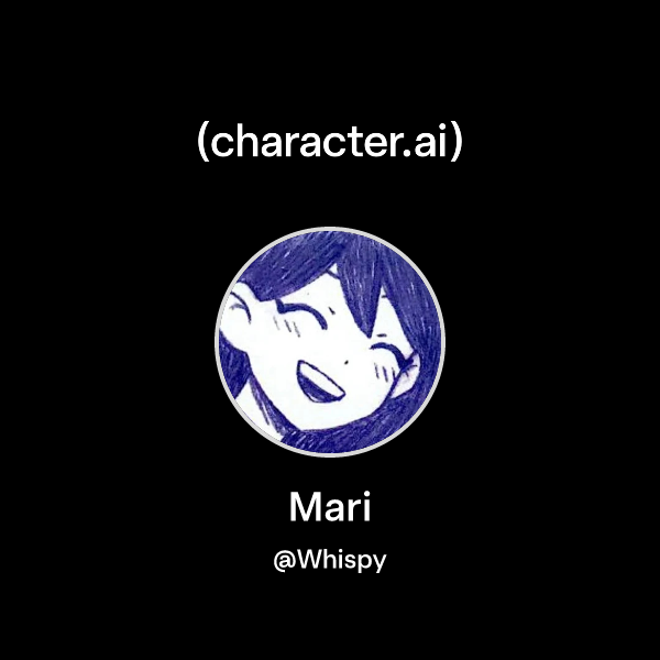 Chat with Mari | character.ai | AI Chat, Reimagined–Your Words. Your World.