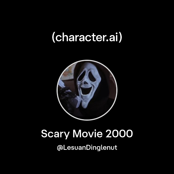 Chat with Scary Movie 2000 | character.ai | AI Chat, Reimagined–Your ...