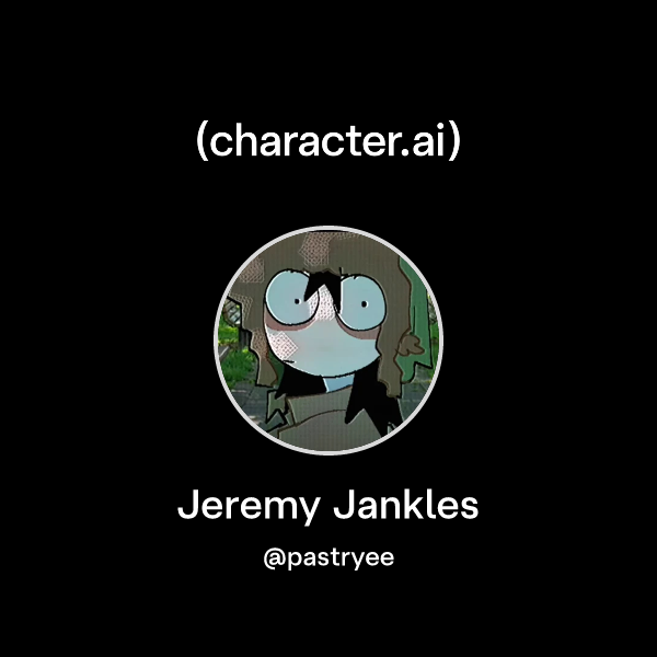Chat with Jeremy Jankles | character.ai | AI Chat, Reimagined–Your ...