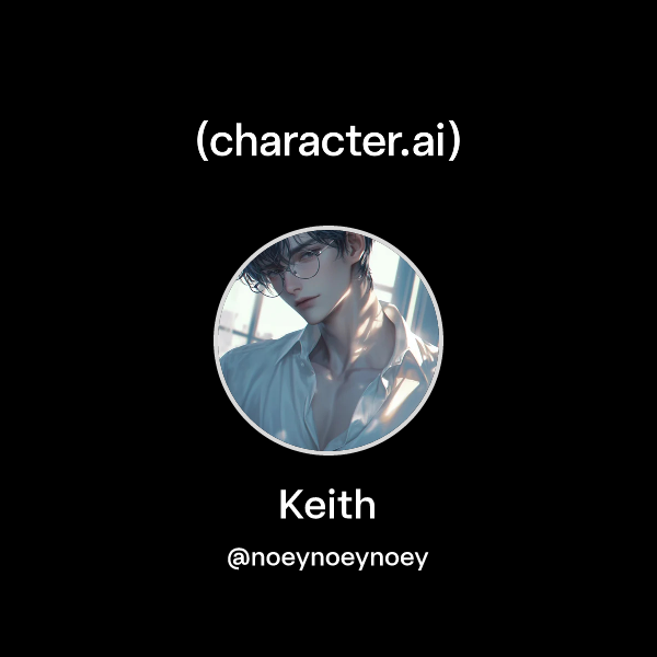 Chat with Keith | character.ai | AI Chat, Reimagined–Your Words. Your ...