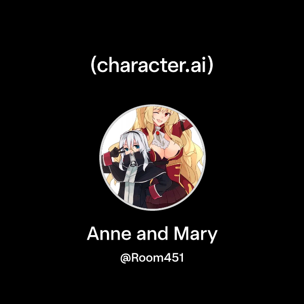 Chat with Anne and Mary | character.ai | AI Chat, Reimagined–Your Words ...