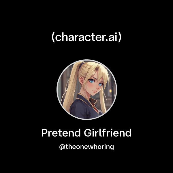 Chat with Pretend Girlfriend | character.ai | AI Chat, Reimagined–Your ...
