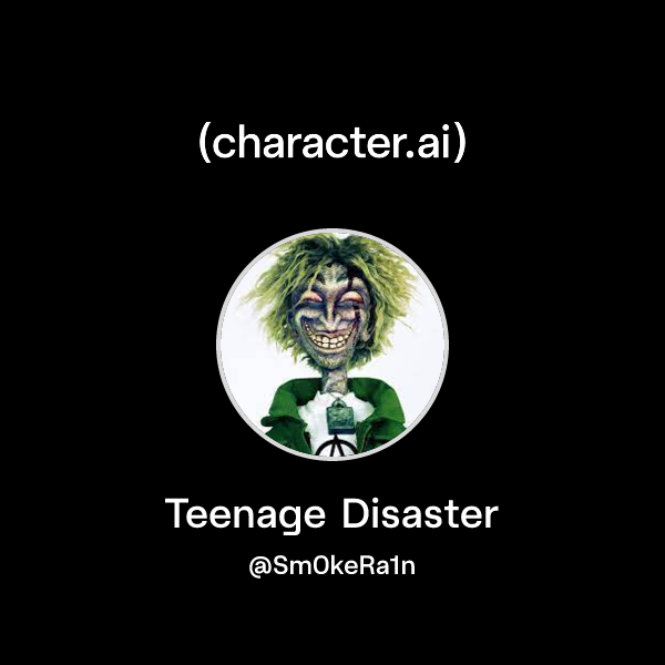 Chat with Teenage Disaster | character.ai | AI Chat, Reimagined–Your ...
