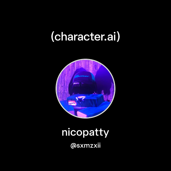 Chat with nicopatty | character.ai | AI Chat, Reimagined–Your Words ...