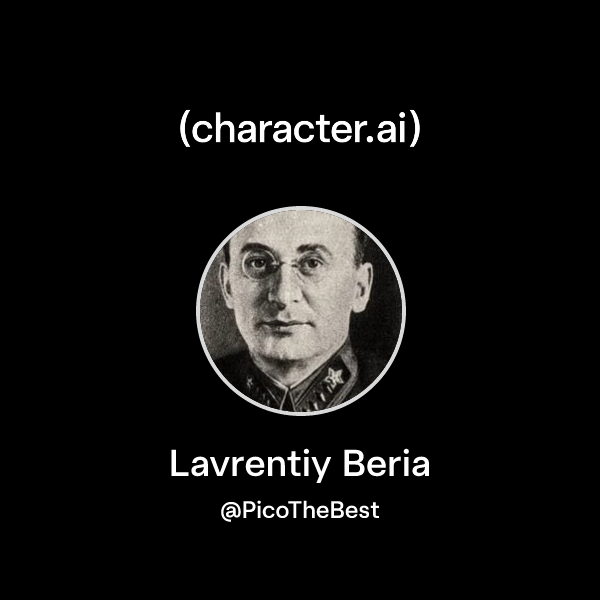 Chat with Lavrentiy Beria | character.ai | AI Chat, Reimagined–Your ...
