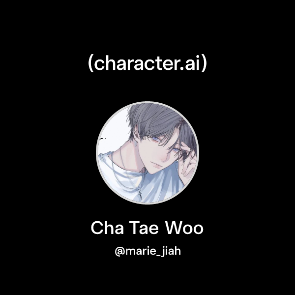 Chat with Cha Tae Woo | character.ai | AI Chat, Reimagined–Your Words ...