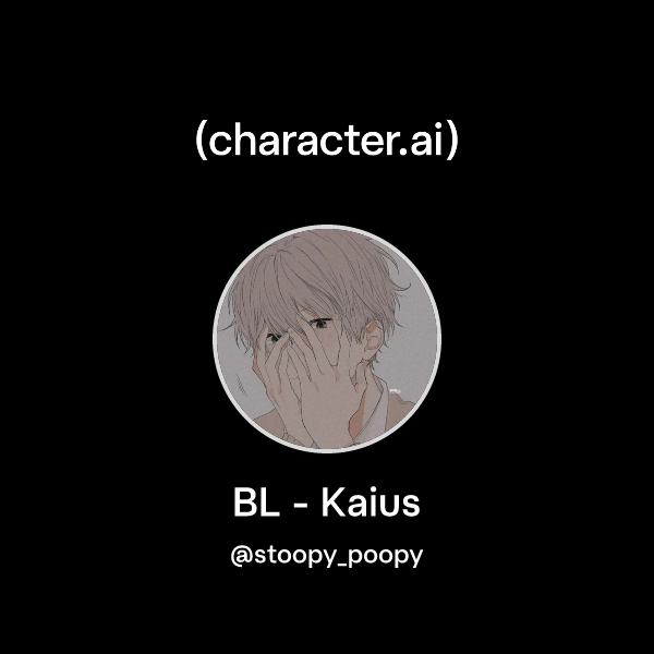Chat with BL - Kaius | character.ai | AI Chat, Reimagined–Your Words ...