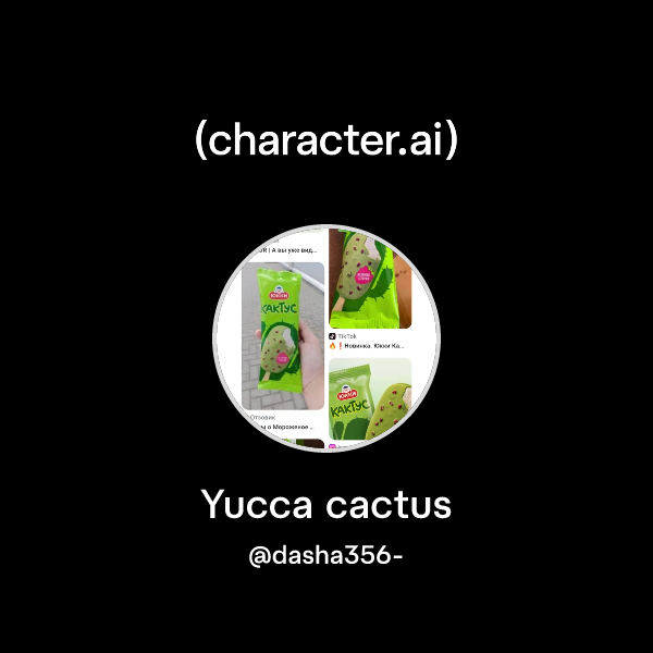 Chat with Yucca cactus | character.ai | AI Chat, Reimagined–Your Words ...