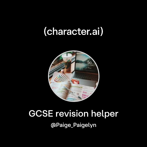 Chat with GCSE revision helper | character.ai | AI Chat, Reimagined ...
