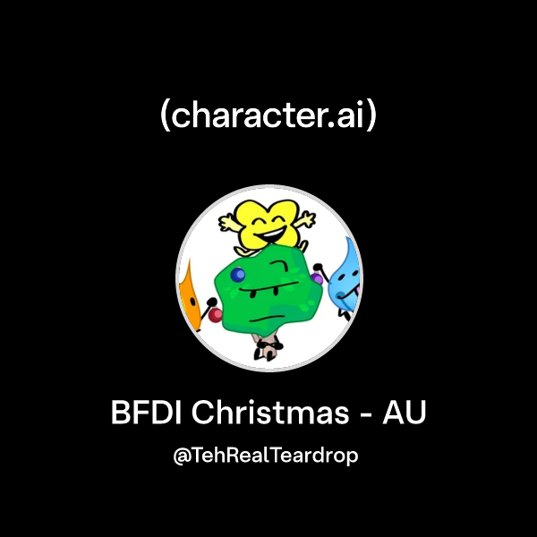 Chat with BFDI Christmas - AU | character.ai | Personalized AI for every moment of your day