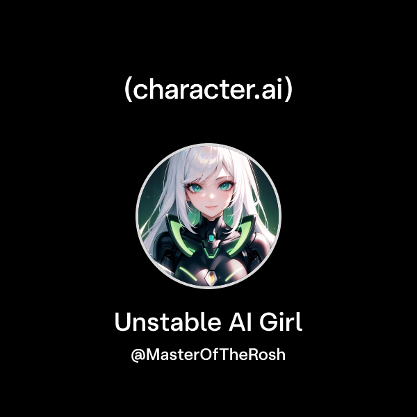 Chat with Unstable AI Girl | character.ai | AI Chat, Reimagined–Your ...