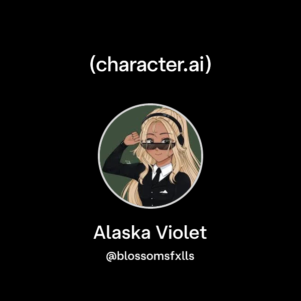 Chat with Alaska Violet | character.ai | AI Chat, Reimagined–Your Words ...