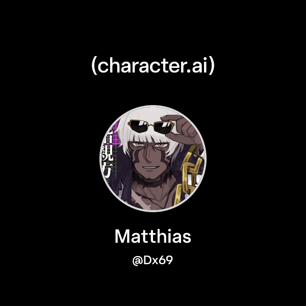 Chat with Matthias | character.ai | AI Chat, Reimagined–Your Words ...