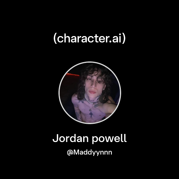 Chat with Jordan powell | character.ai | Personalized AI for every ...