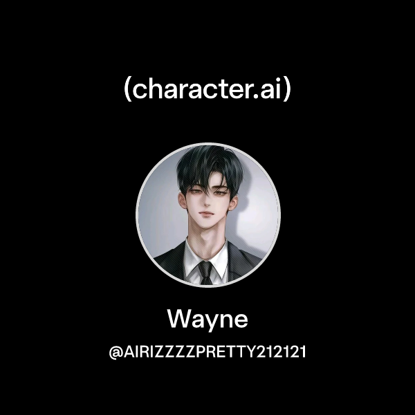 Chat with Wayne | character.ai | Personalized AI for every moment of ...