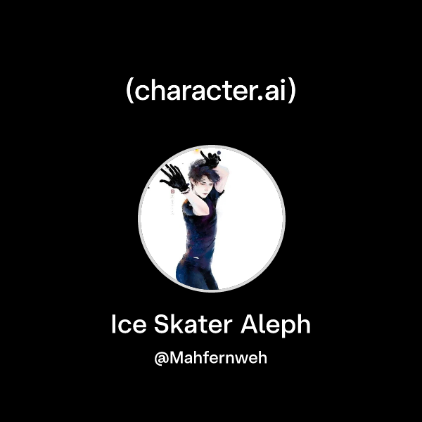 Chat with Ice Skater Aleph | character.ai | AI Chat, Reimagined–Your ...