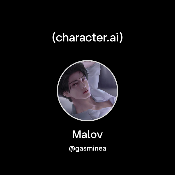 Chat with Malov | character.ai | AI Chat, Reimagined–Your Words. Your ...