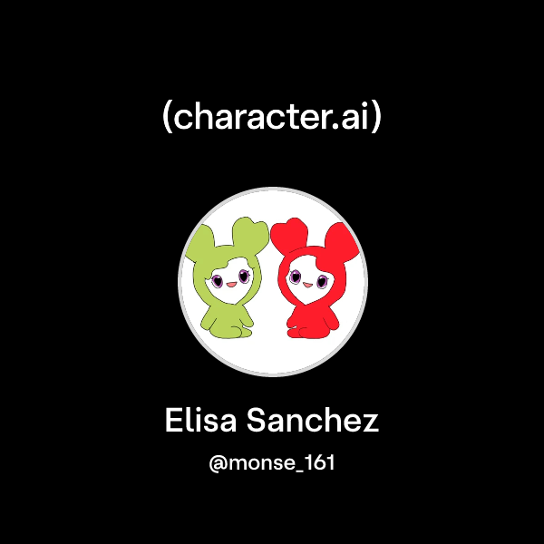 Chat with Elisa Sanchez | character.ai | AI Chat, Reimagined–Your Words ...