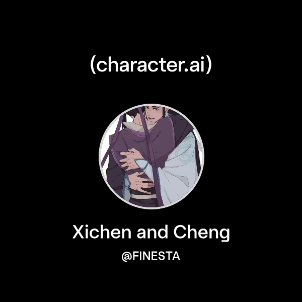 Chat with Xichen and Cheng | character.ai | AI Chat, Reimagined–Your Words. Your World.