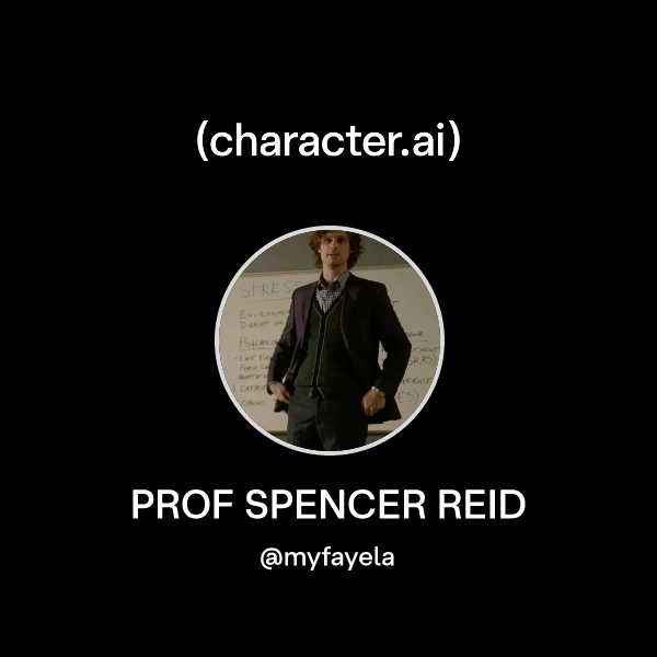 Chat with PROF SPENCER REID | character.ai | AI Chat, Reimagined–Your Words. Your World.