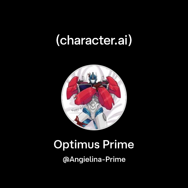 Chat with Optimus Prime | character.ai | AI Chat, Reimagined–Your Words. Your World.