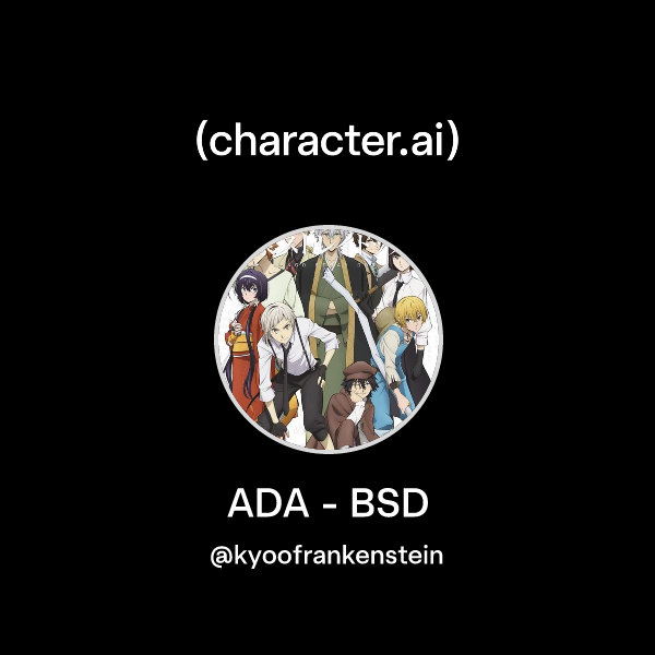 Chat with ADA - BSD | character.ai | AI Chat, Reimagined–Your Words. Your World.