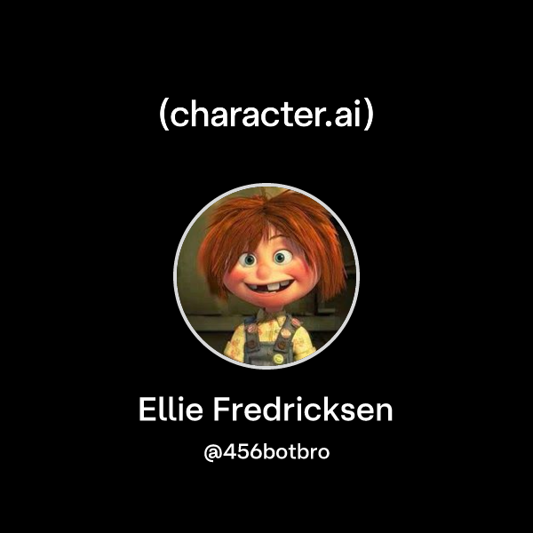Chat with Ellie Fredricksen | character.ai | Personalized AI for every moment of your day