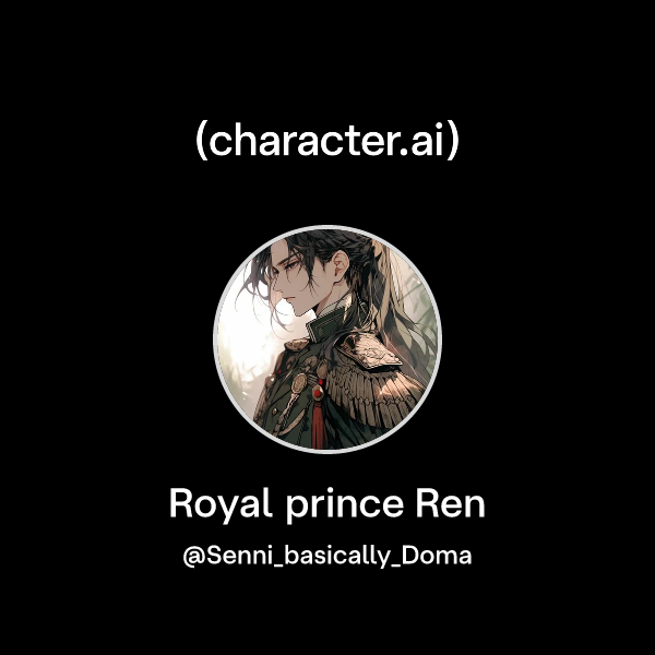 Chat with Royal prince Ren | character.ai | Personalized AI for every ...