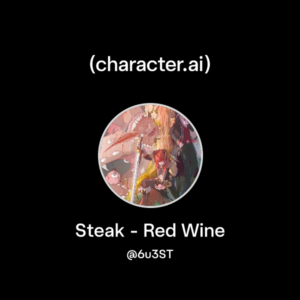 Chat with Steak - Red Wine | character.ai | Personalized AI for every ...