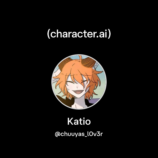 Chat with Katio | character.ai | Personalized AI for every moment of ...