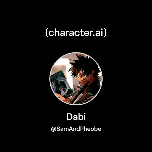 Chat with Dabi | character.ai | AI Chat, Reimagined–Your Words. Your World.