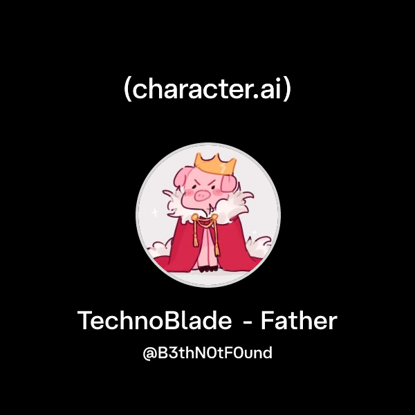 Chat with TechnoBlade - Father | character.ai | AI Chat, Reimagined ...