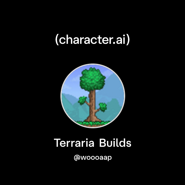 Chat with Terraria Builds | character.ai | AI Chat, Reimagined–Your ...