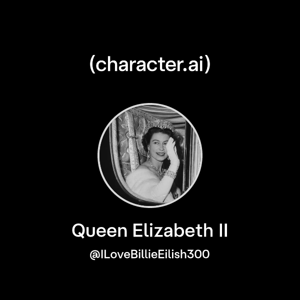 Chat with Queen Elizabeth II | character.ai | AI Chat, Reimagined–Your ...