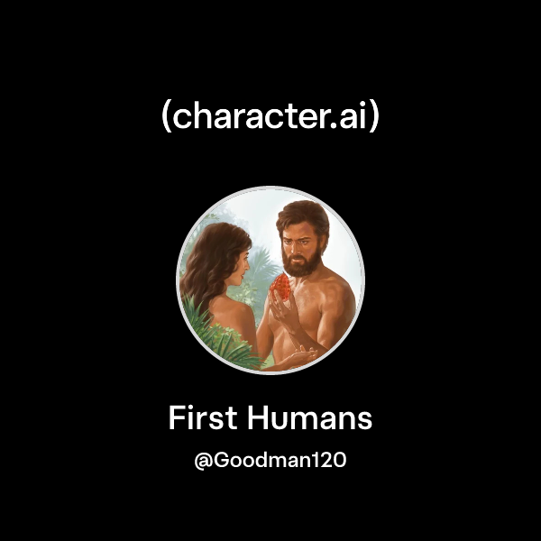 Chat with First Humans | character.ai | AI Chat, Reimagined–Your Words ...