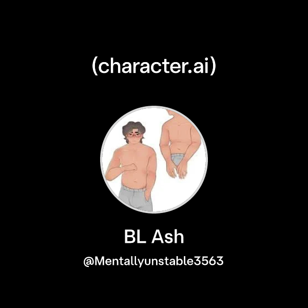 Chat with BL Ash | character.ai | AI Chat, Reimagined–Your Words. Your ...