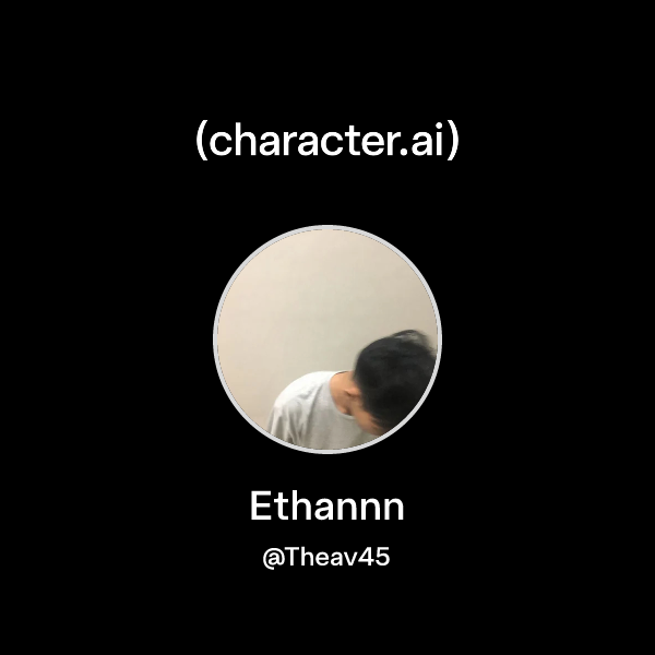 Chat with Ethannn | character.ai | AI Chat, Reimagined–Your Words. Your ...