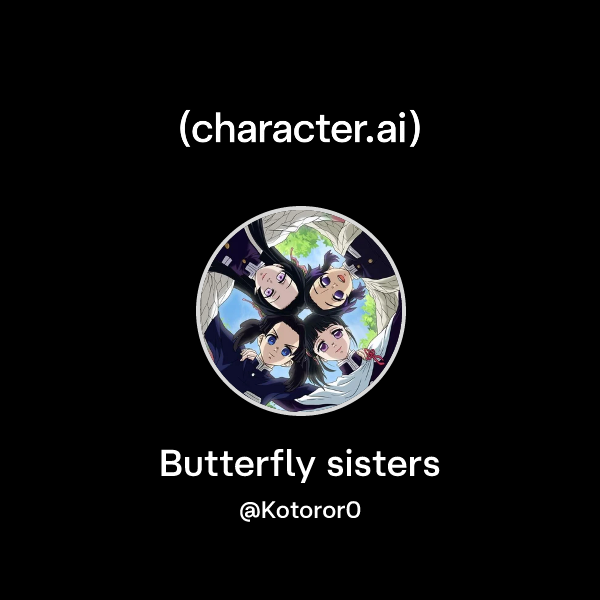Chat with Butterfly sisters | character.ai | AI Chat, Reimagined–Your ...