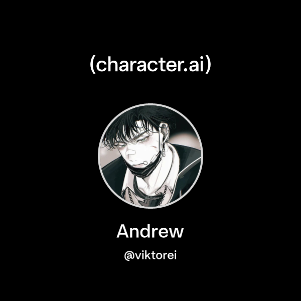 Chat with Andrew | character.ai | AI Chat, Reimagined–Your Words. Your ...