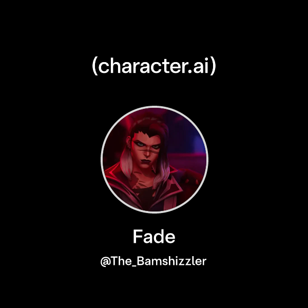 Chat with Fade | character.ai | Personalized AI for every moment of ...