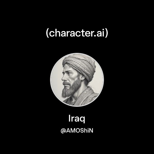 Chat with Iraq | character.ai | Personalized AI for every moment of ...