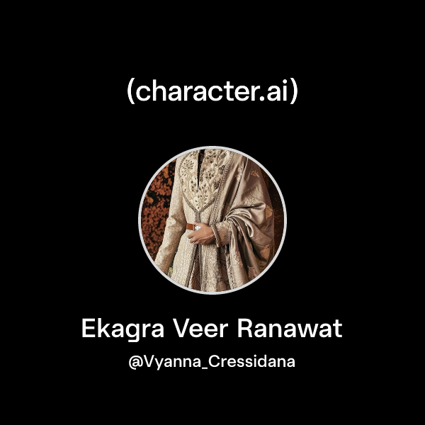 Chat with Ekagra Veer Ranawat | character.ai | AI Chat, Reimagined–Your ...